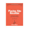 Playing Alto Recorder - Lynn Kleiner's Music Rhapsody